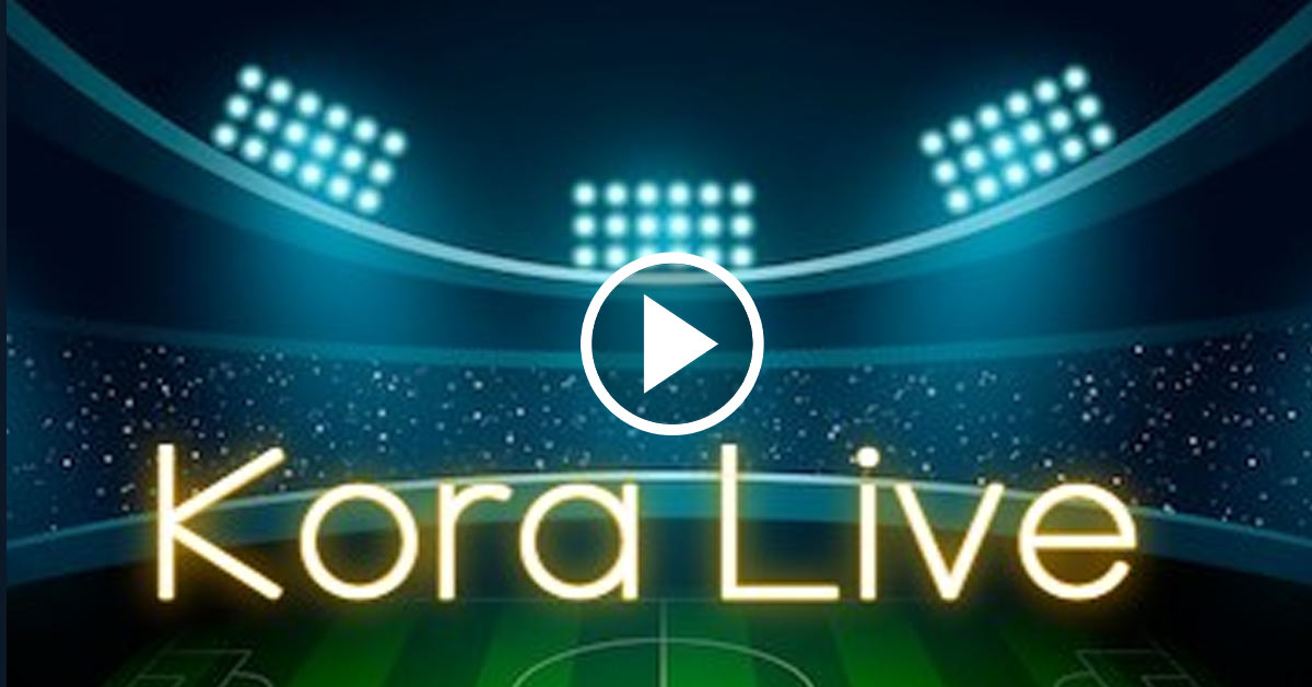 كورة لايف | koora live - مباريات اليوم بث مباشر kora live