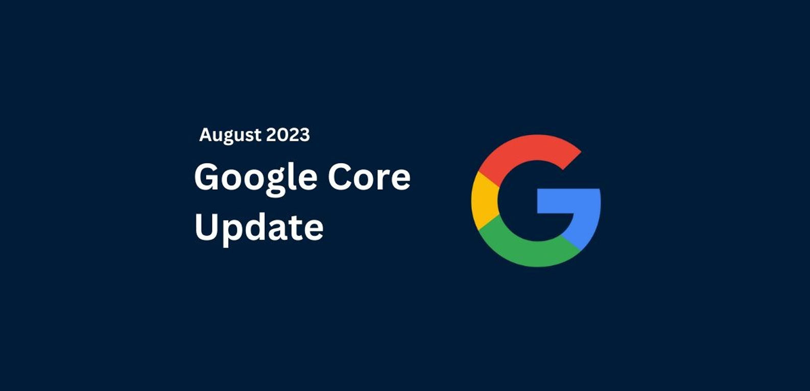 Google : August 2023 Core Update rollout is now complete