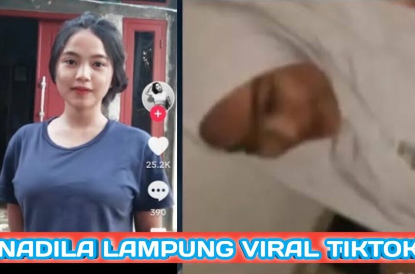 nadila lampung viral video tiktok link