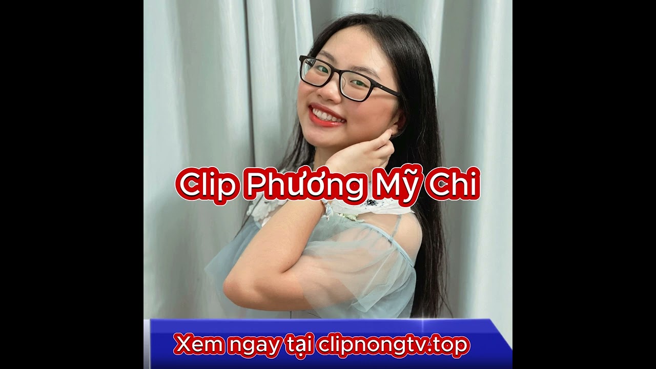 phương mỹ chi video