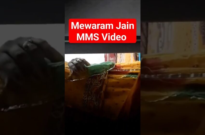 mewaram jain mms video