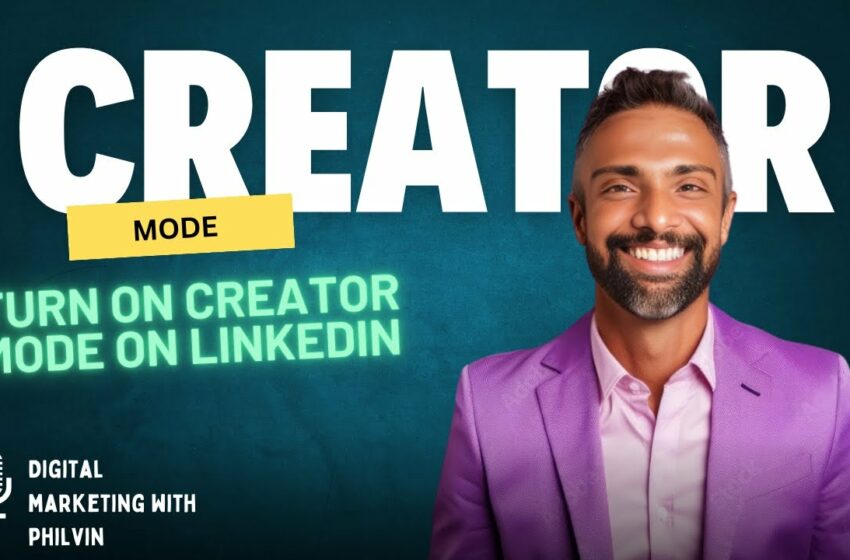 LinkedIn Remove the 'Creator Mode' Option
